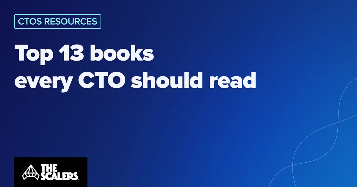 Top Books for CTOs: 13 Essential Reads for Modern Leaders