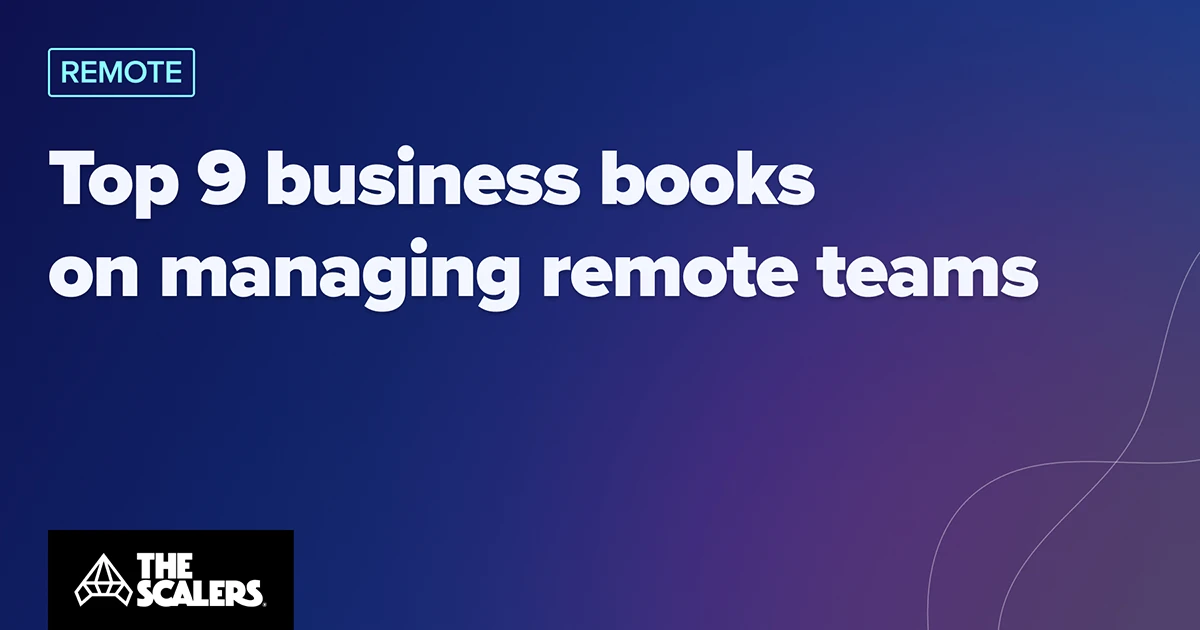 9 Must-Read Books on Managing Remote Teams: Updated List
