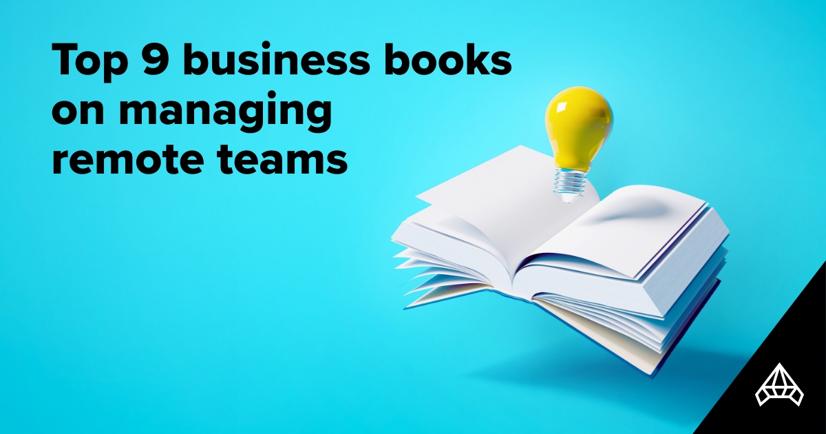 9 Must-Read Books on Managing Remote Teams: Updated List