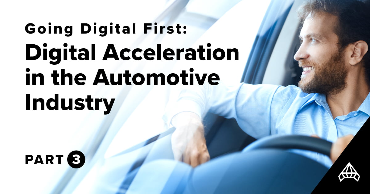 Going Digital First: Digital Acceleration in the Automotive Industry