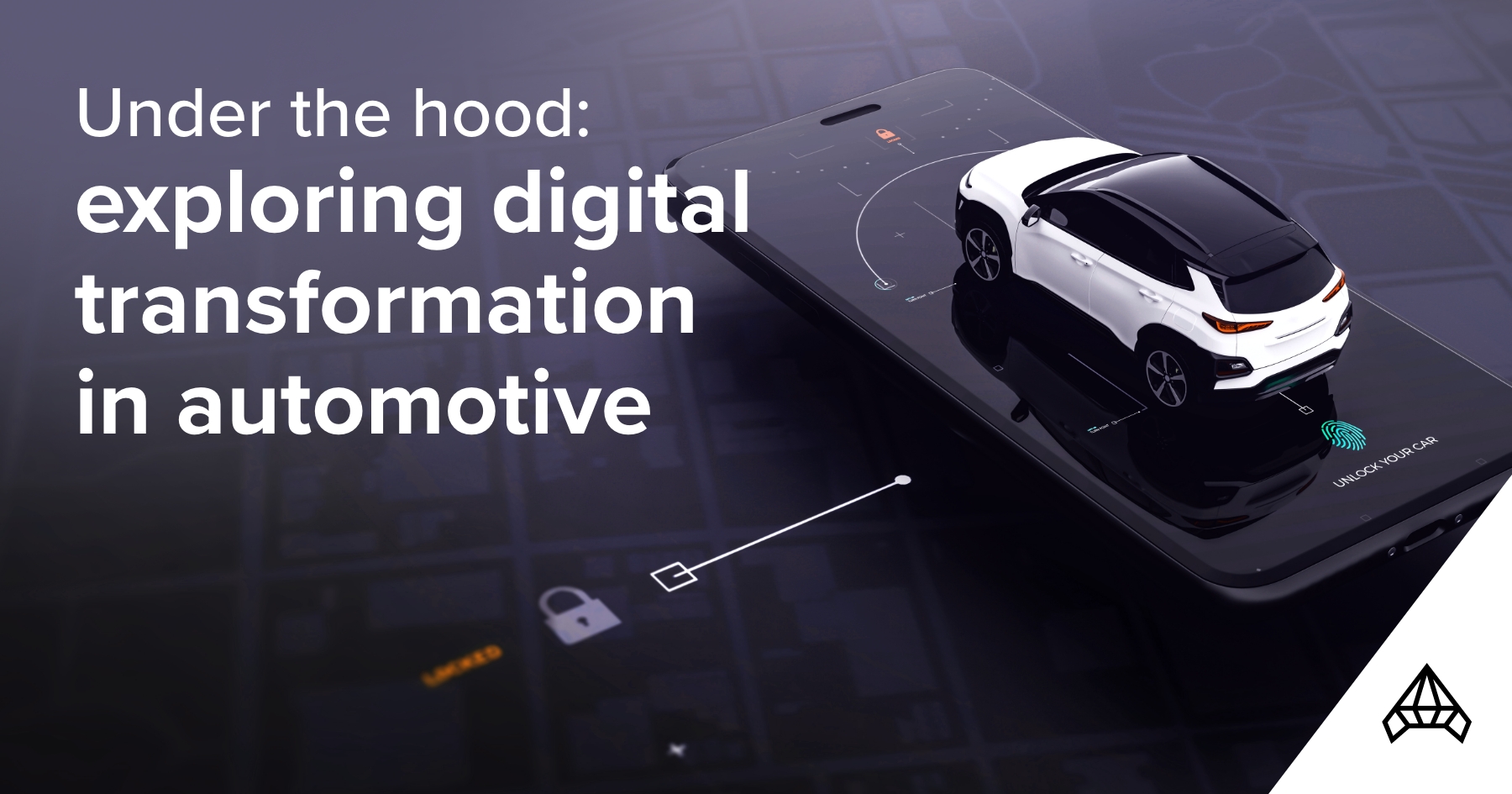 Under The Hood: Exploring Digital Transformation in Automotive