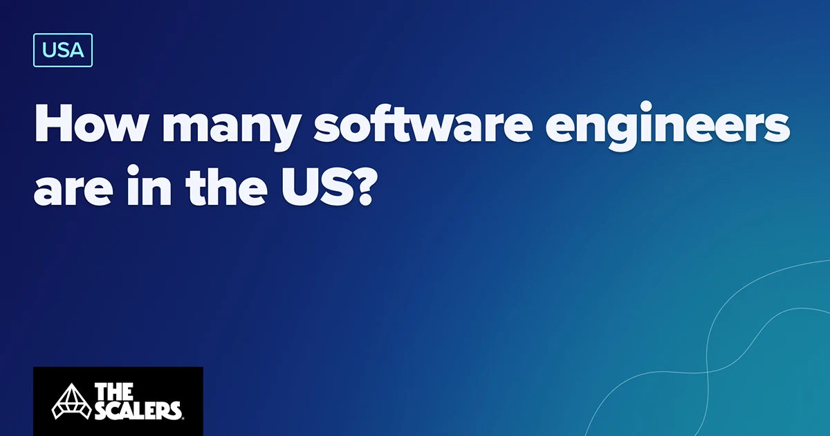 How Many Software Engineers Are in the US?: Updated Data