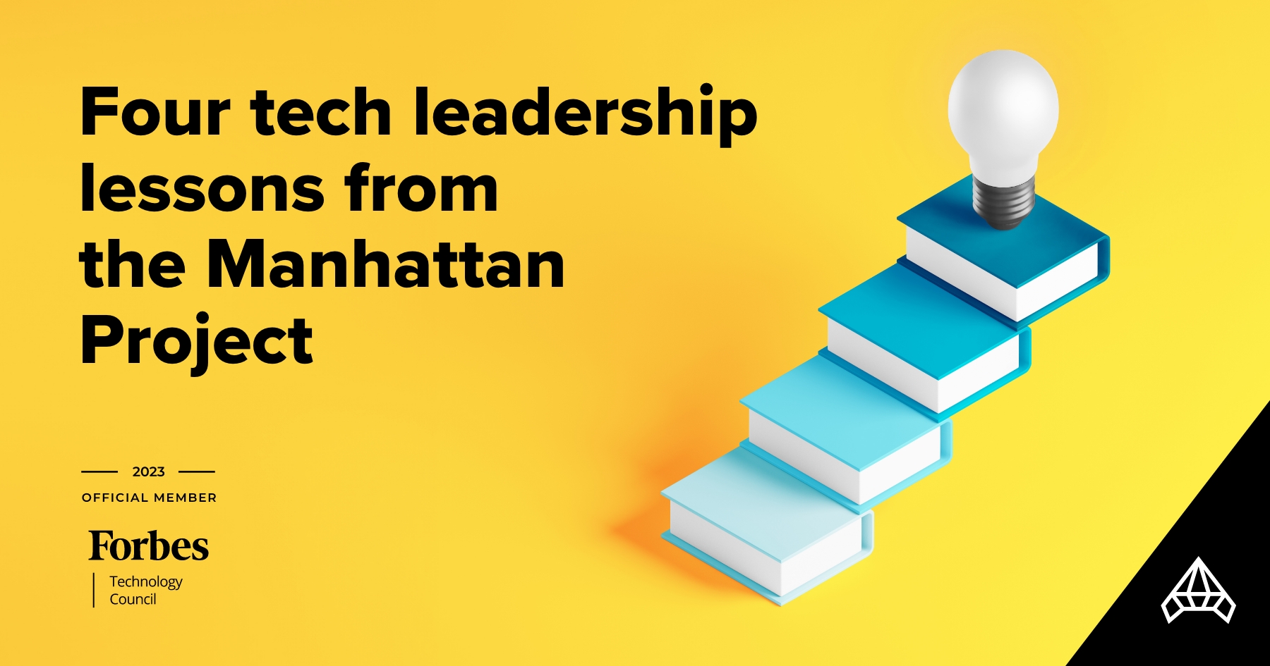 Four Tech Leadership Lessons From The Manhattan Project