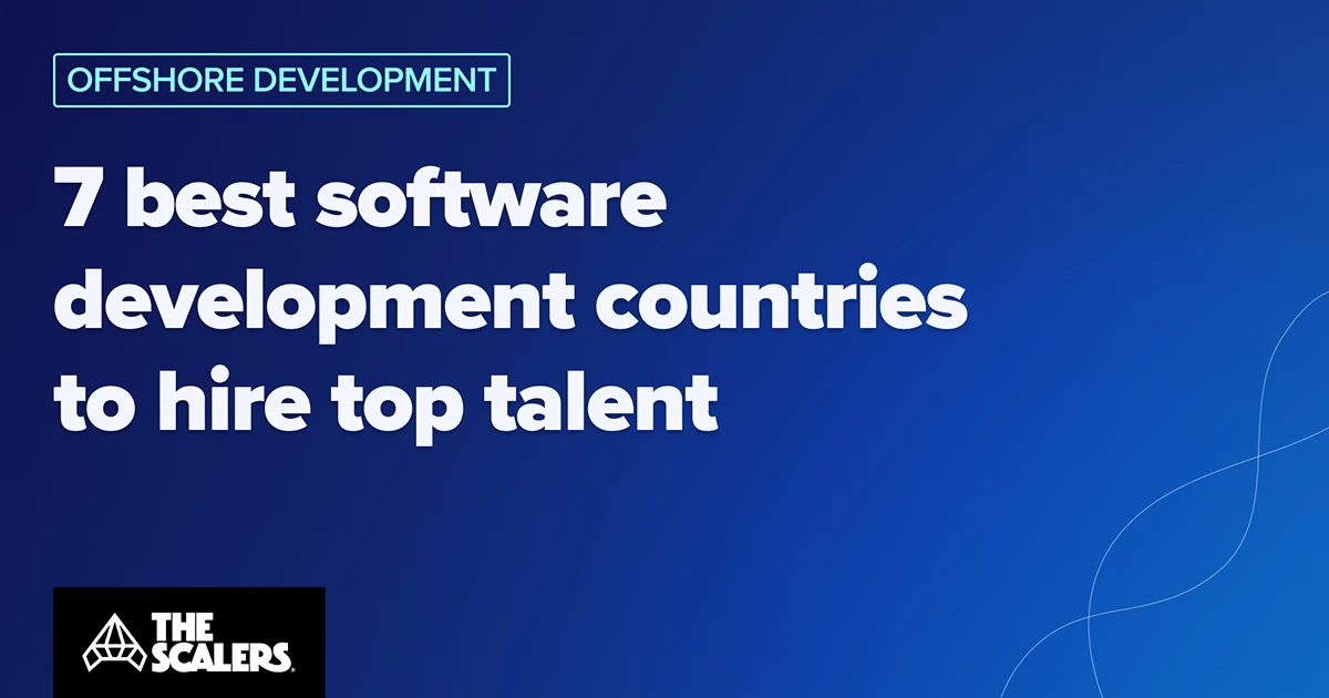 Best 7 Software Development Countries With Top Talent